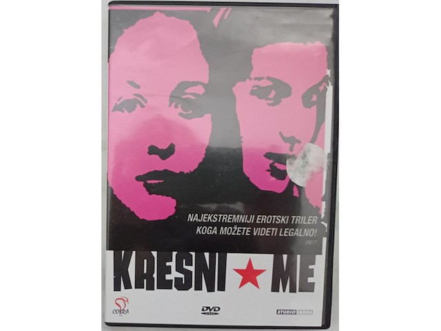 KRESNI  ME   ( Rez: Virginie Despentes Coralie )