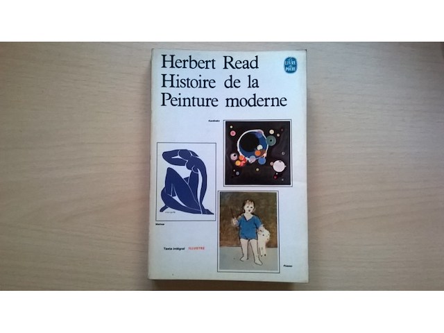 Herbert Read- HISTOIRE DE LA PEINTURE MODERNE