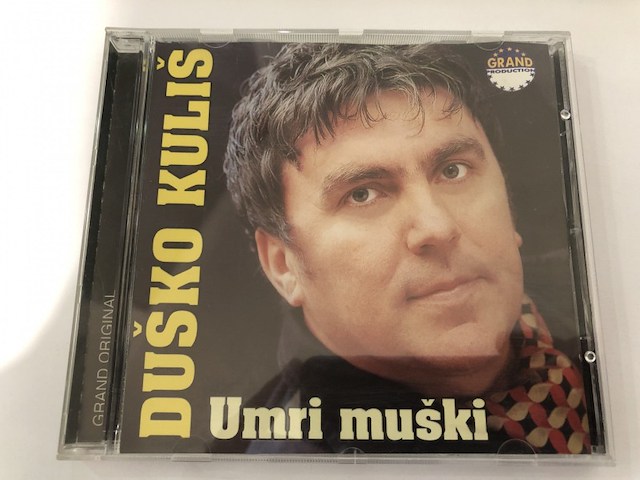 Duško Kuliš – Umri Muški