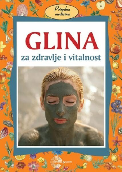 Glina za zdravlje i vitalnost – Erazmo Bucaki