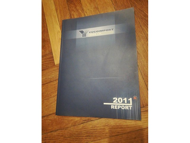 YUGOIMPORT SDPR J. P. 2011 REPORT