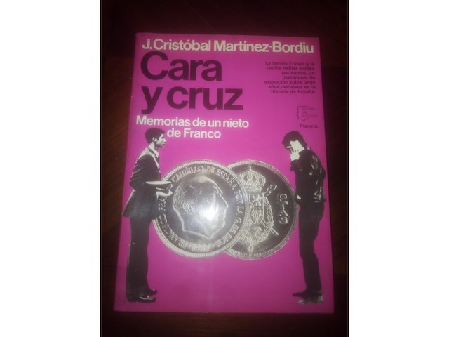 CARA Y CRUZ MEMORIAS DE UN NIETO DE FRANCO J. Cristobal