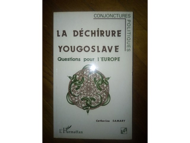 C. Samary: LA DECHIRURE YOUGOSLAVE