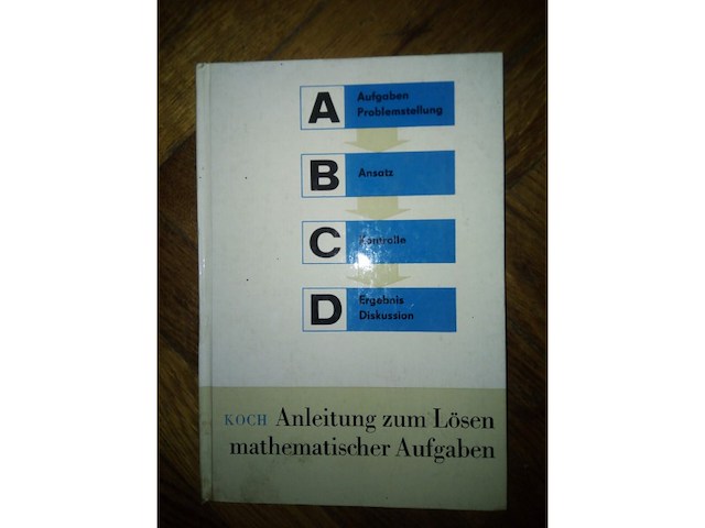 Koch: ABCD ANLEITUNGZUM LOSEN MATHEMATISCHER...