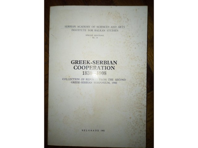 GREEK-SERBIAN COOPERATION 1830-1908