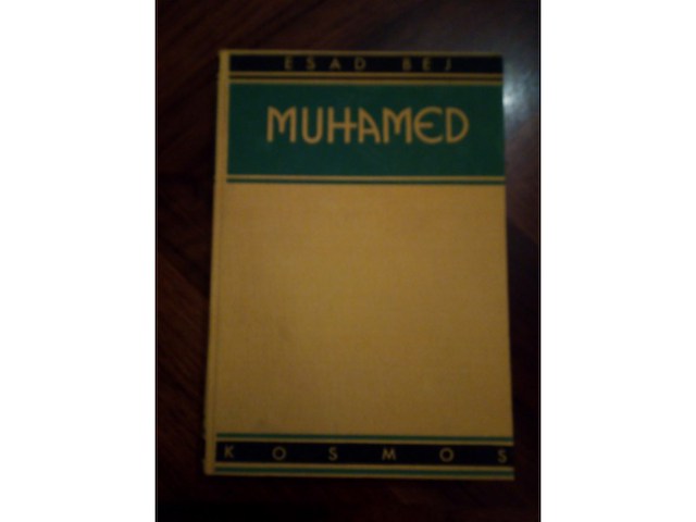 Esad Bej: MUHAMED