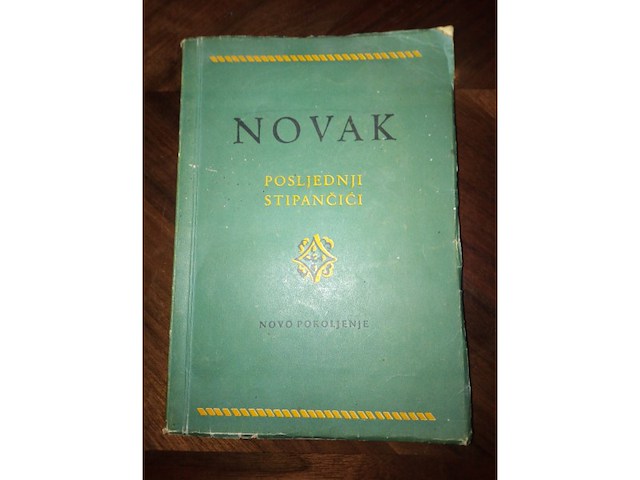 Vjenceslav Novak, poslijednji stipancici