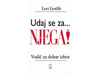 Udaj se za... njega! : vodič za dobar izbor