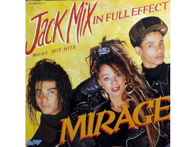LP: MIRAGE - JACK MIX IN FULL EFFECT (MORE HOT HITS)
