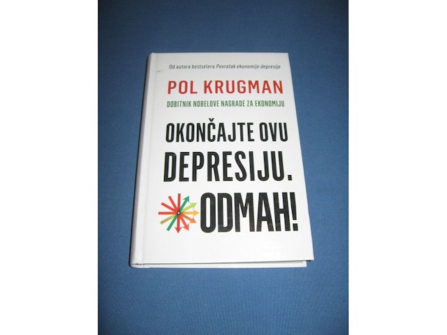 Okončajte ovu depresiju odmah - Pol Krugman
