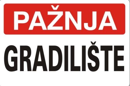 Nalepnica paznja gradiliste