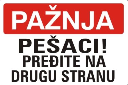 Nalepnica Paznja-pesaci predjite na drugu stranu