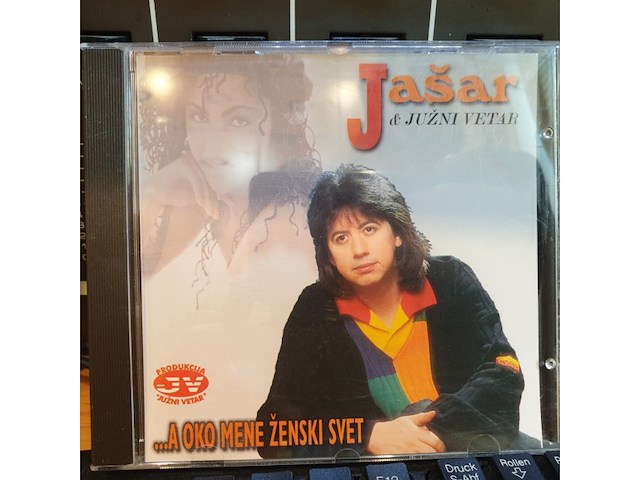 Jašar* &; Južni Vetar ‎– ...A Oko Mene Ženski Svet, CD