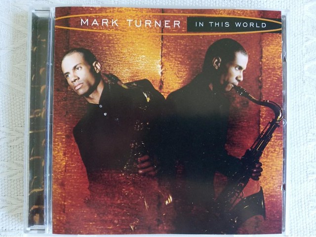 Mark Turner - In This World