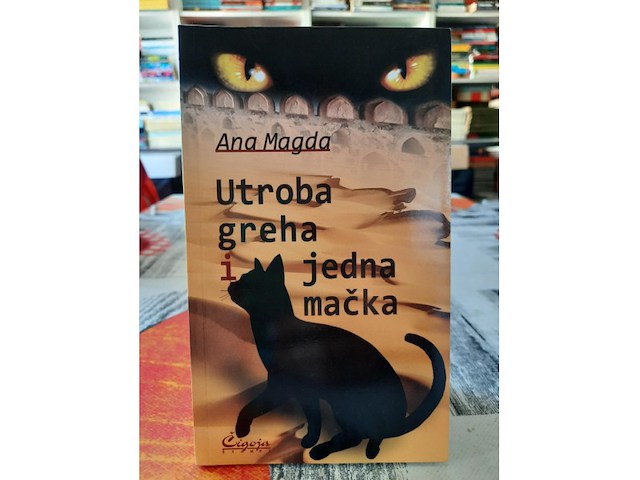 Utroba greha i jedna mačka - Ana Magda