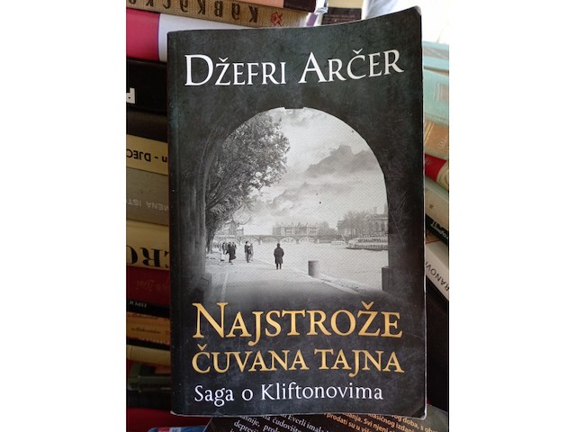 NAJSTROŽE ČUVANA TAJNA, Džefri Arčer