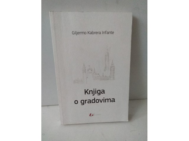 Knjiga o gradovima - G.K.Infante