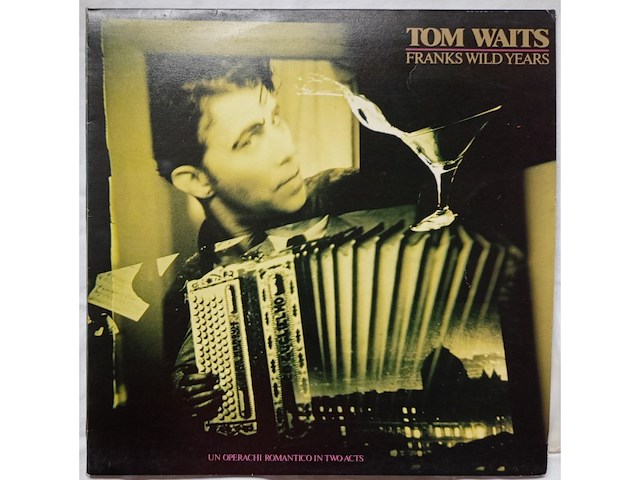 TOM  WAITS  -  FRANKS  WILD  YEARS