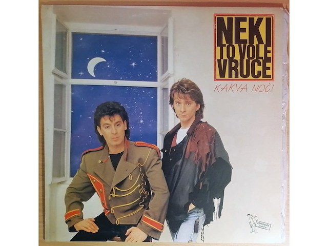 LP NEKI TO VOLE VRUĆE - Kakva noć (1988) NIKAD SLUŠANA