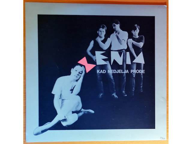LP XENIA - Kad nedjelja prođe (1983)PERFEKTNA, kao nova