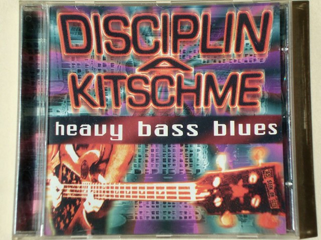 Disciplin A Kitschme - Heavy Bass Blues