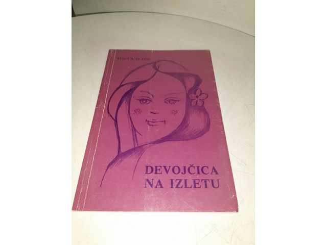 Vukica Zlatic Devojcica na izletu