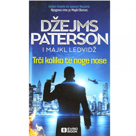 Trči koliko te noge nose - Džejms Paterson