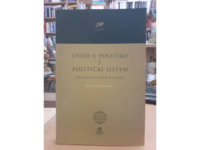 Uvod u politiku i politički sistem - Radivoj Stepanov
