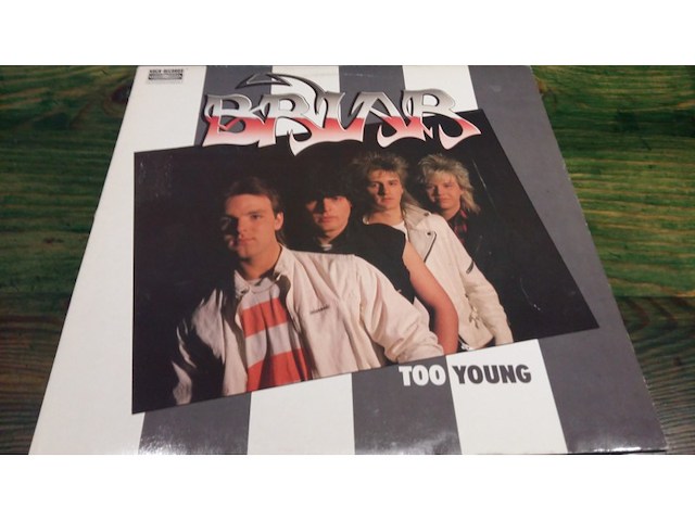 BRIAR - TOO YOUNG