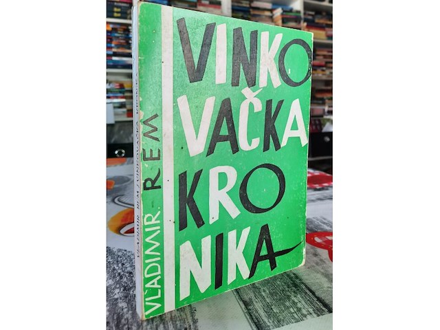 Vinkovačka kronika - Vladimir Rem