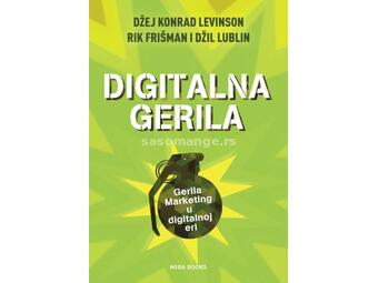 Digitalna gerila : gerila marketing u digitalnoj eri