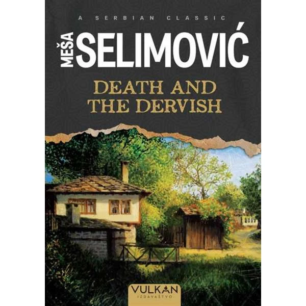 DERVISH AND THE DEATH - Meša Selimović