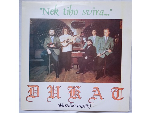 ANSAMBL  DUKAT - NEK TIHO SVIRA (Neslusana !!!)