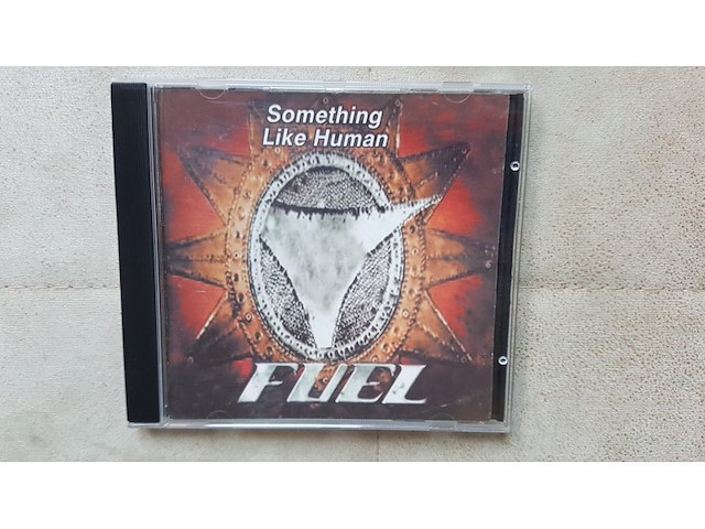 Fuel Something like human