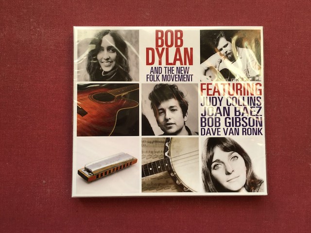 Bob Dylan -...and THE NEW FoLK MoVEMENT...2013