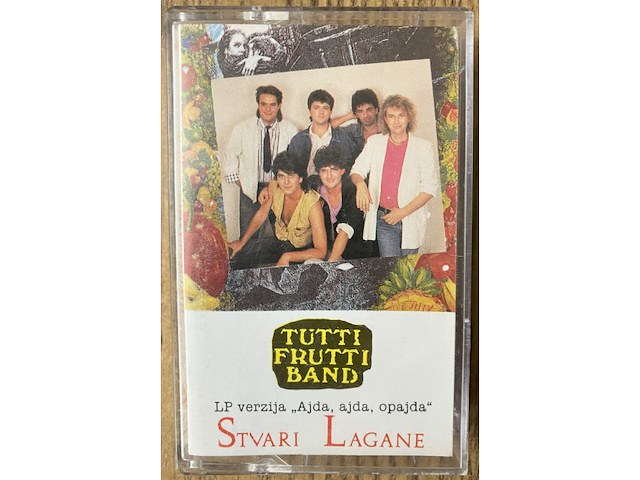 TUTTI FRUTTI BAND - Stvari lagane