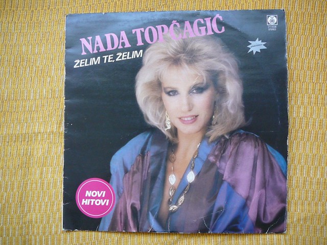 Nada Topcagic-Zelim te zelim