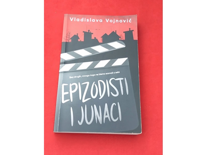 Epizodisti i junaci Vladislav Vojnović