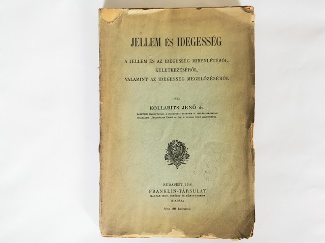 Kollarits Jenő: Jellem és idegesség - 1918