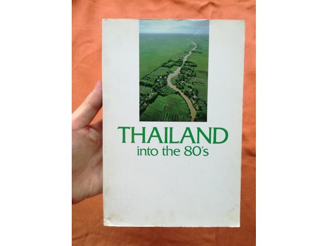 THAILAND INTO THE 80`S