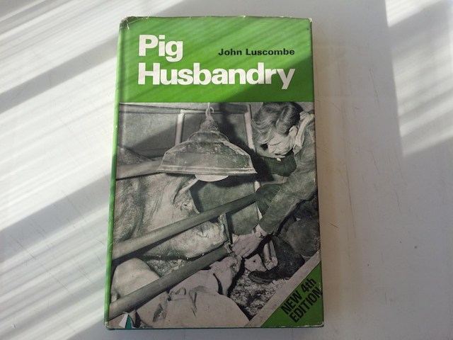 Pig husbandry - John Luscombe
