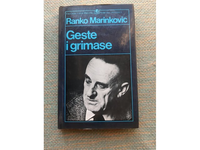 Ranko Marinković Geste i grimase