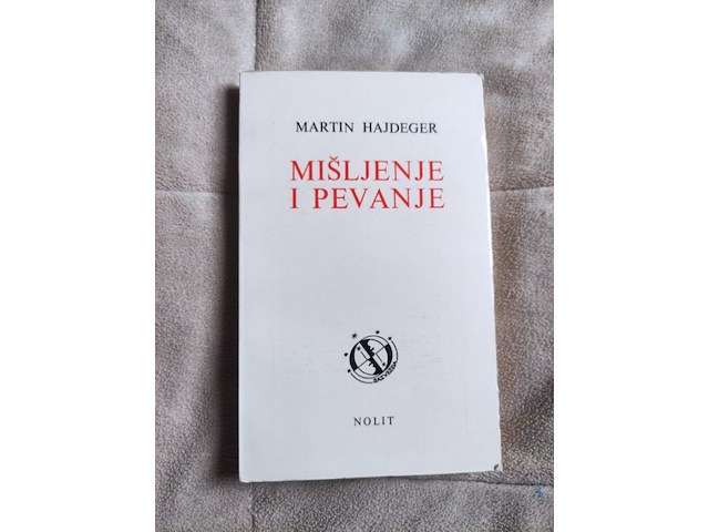 Mišljenje i pevanje,Martin Hajdeger