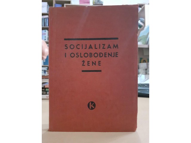 SOCIJALIZAM I OSLOBOĐENJE ŽENE