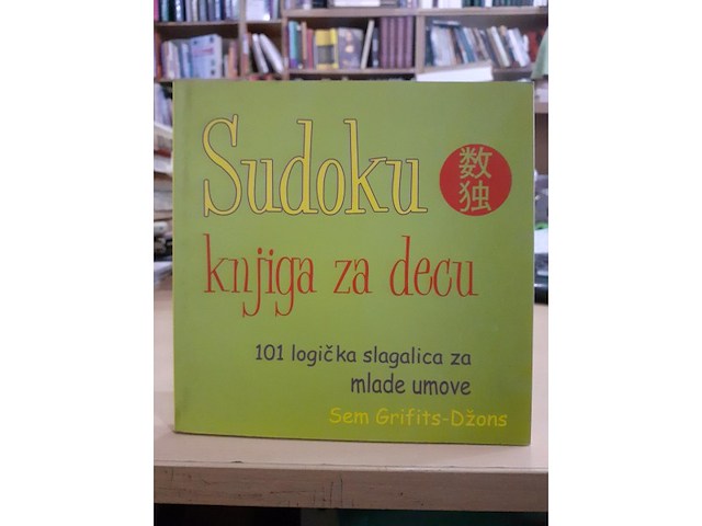 SUDOKU - Knjiga za decu - Sem Grifits-Džons