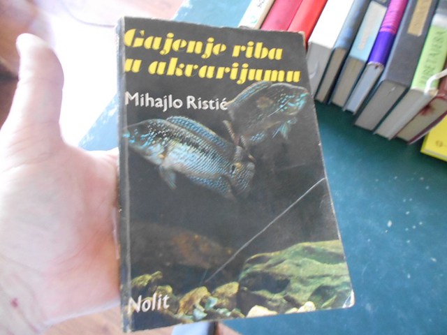 Mihajlo Ristić-Gajenje riba u akvarijumu