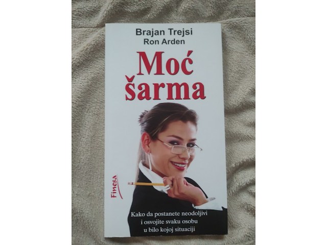 Moć šarma,Brajan Trejsi,Ron Arden