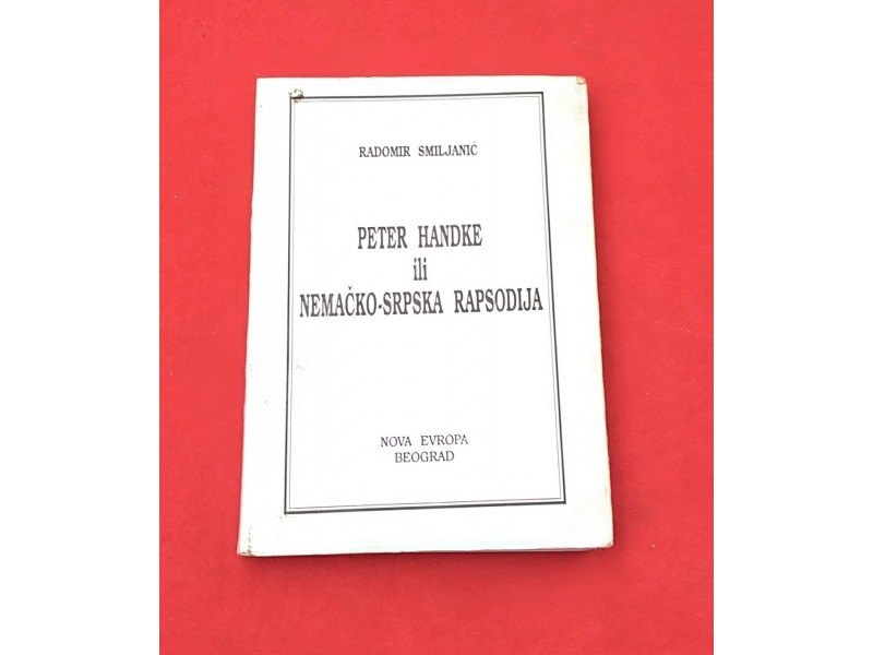 Peter Handke ili nemačko -srpska rapsodija