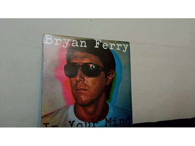 Bryan Ferry – In Your Mind