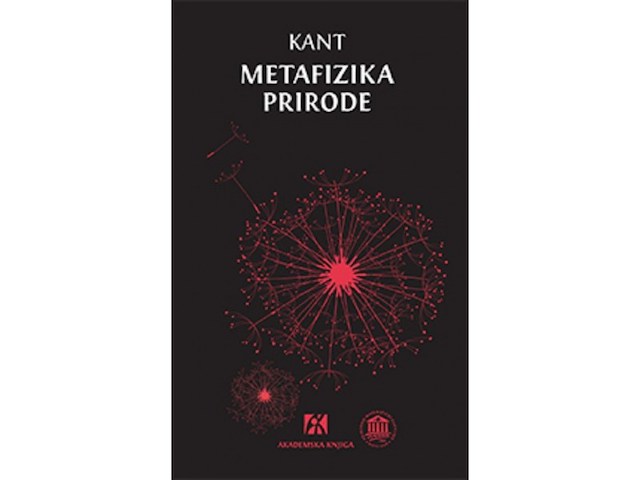 METAFIZIKA PRIRODE, izabrani spisi - Imanuel Kant